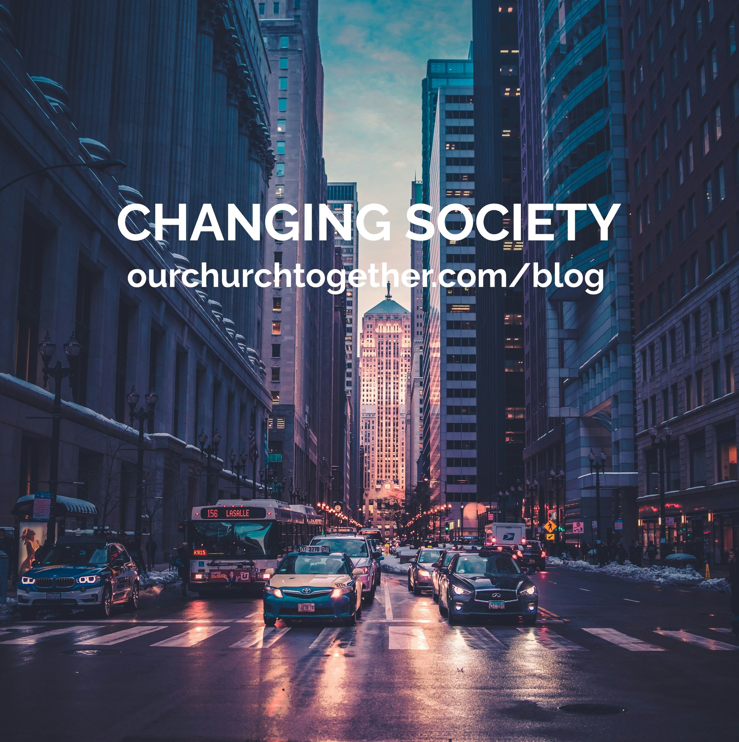Changing Society | Church Together