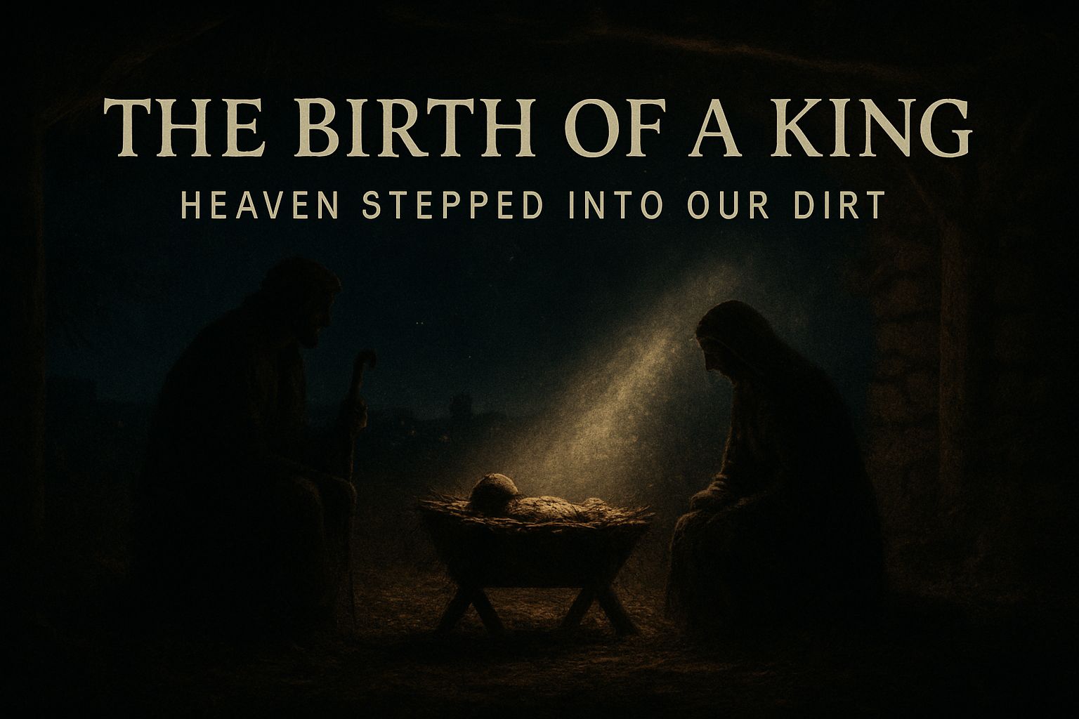 The Birth of the King: Heaven Stepped into our Dirt | God's House - LA
