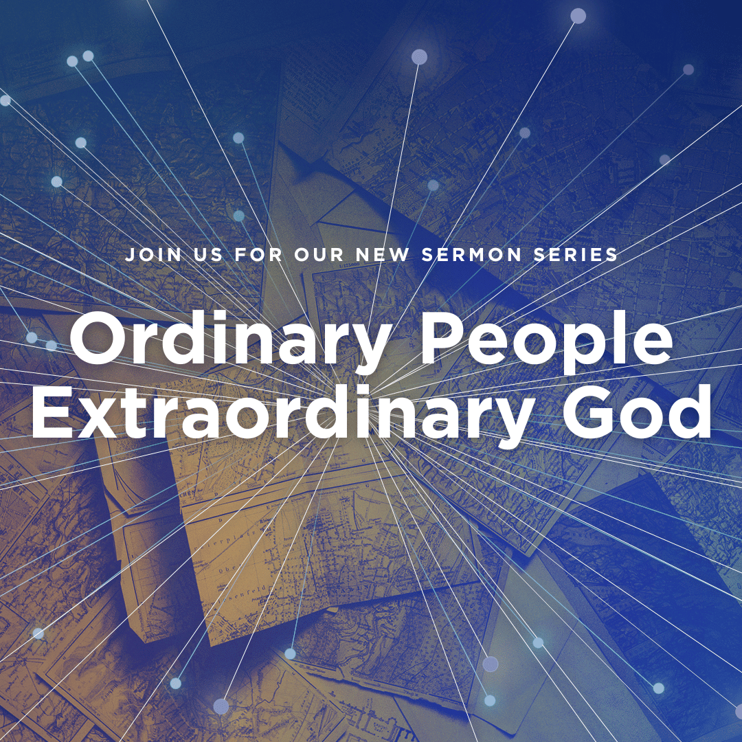 Ordinary People Extraordinary God - Series | The Ministry Center | TMC ...
