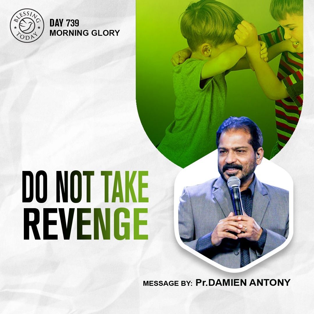 Do Not Take Revenge Blessing Today
