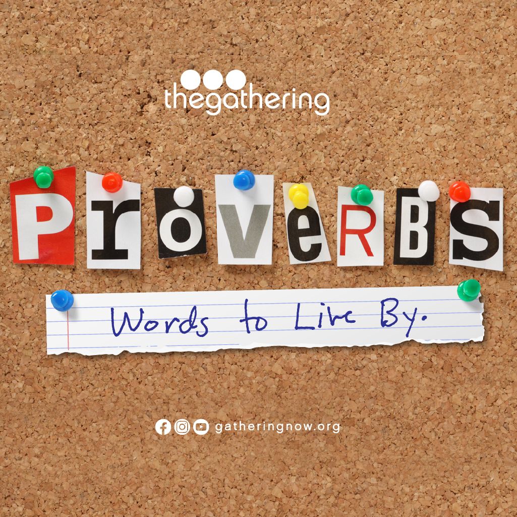Words To Live By: Week 1 | The Gathering