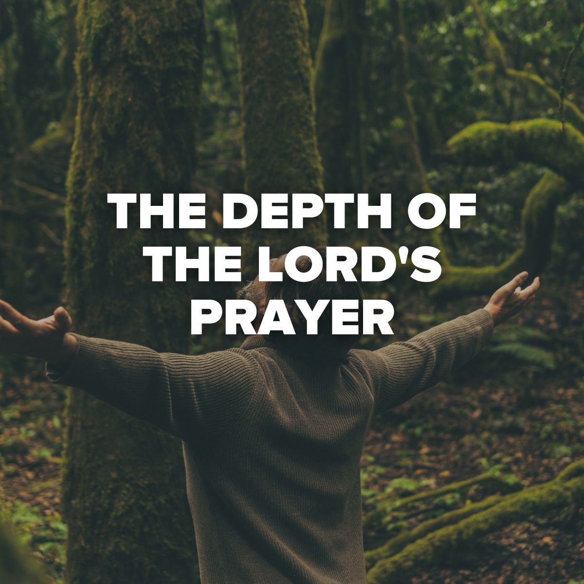 Unlocking the Depth of the Lord's Prayer | Preston Trail Community Church