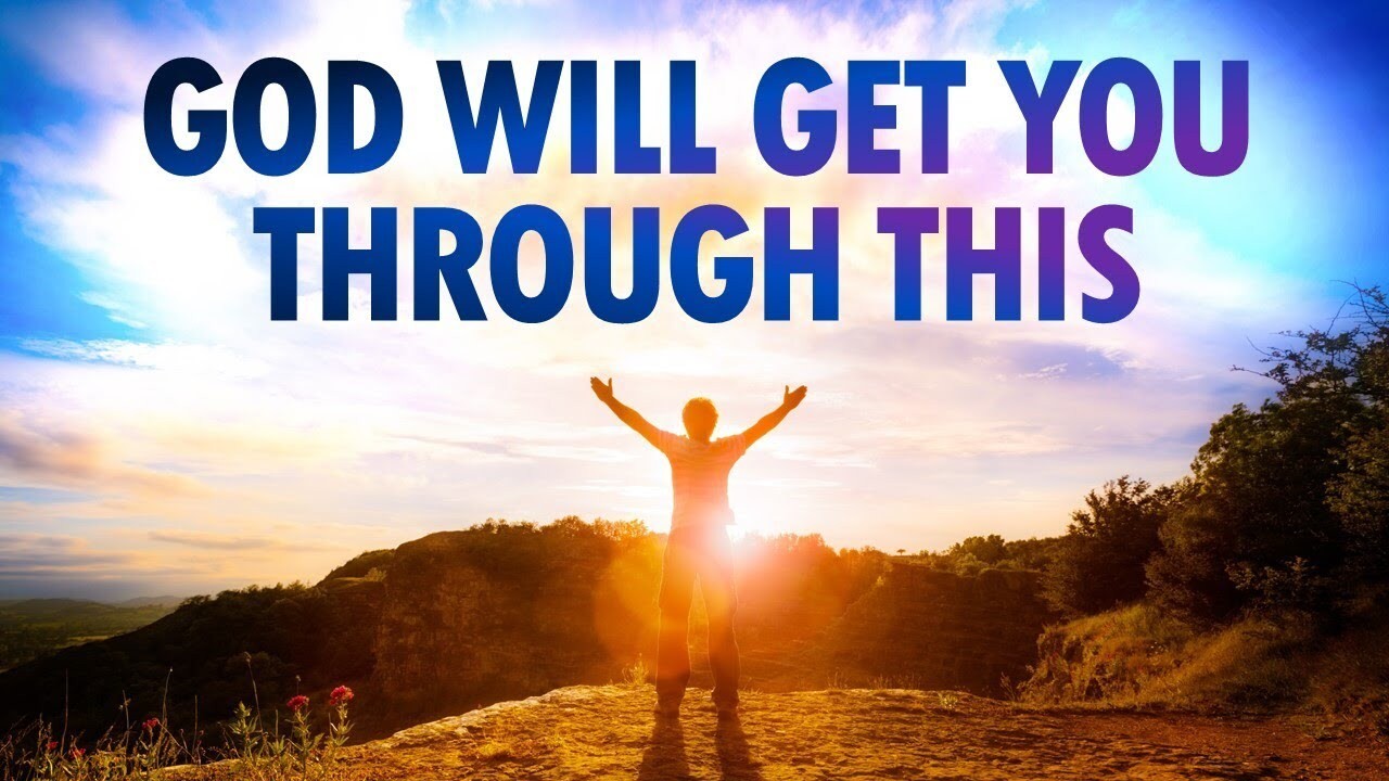 God Will Get You Through | Calvary Chapel Clarksville
