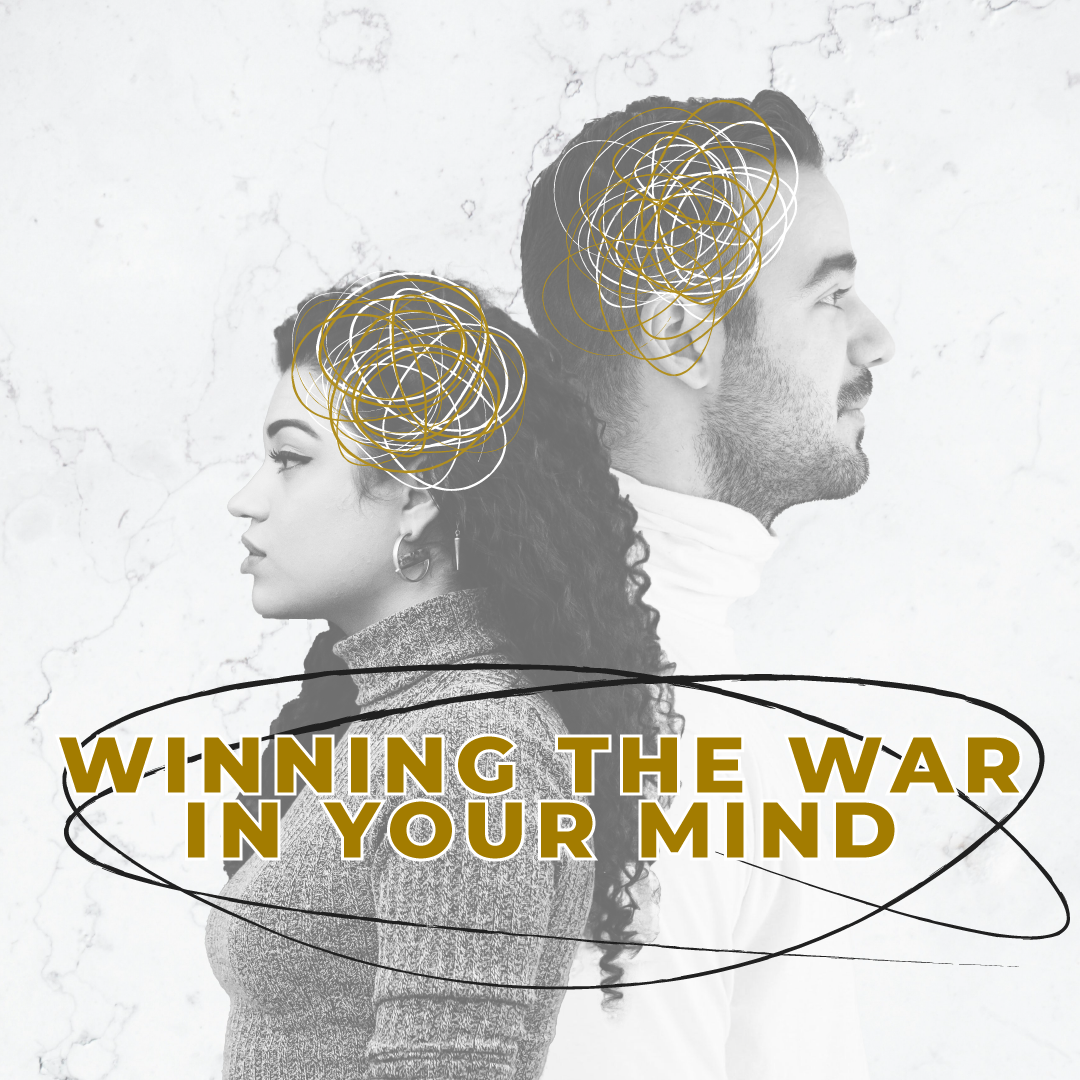 Winning the War in Your Mind | Springs of Life Church