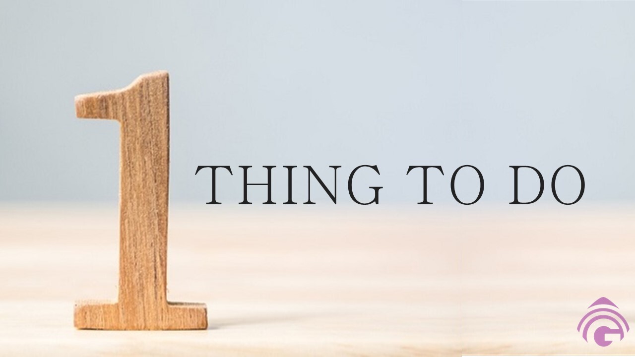 ONE THING TO DO | Genesis Bible Fellowship Church