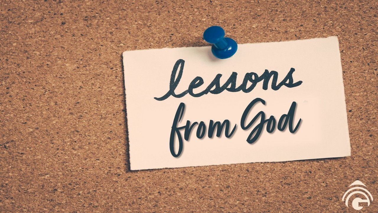 Lessons from God | Genesis Bible Fellowship Church