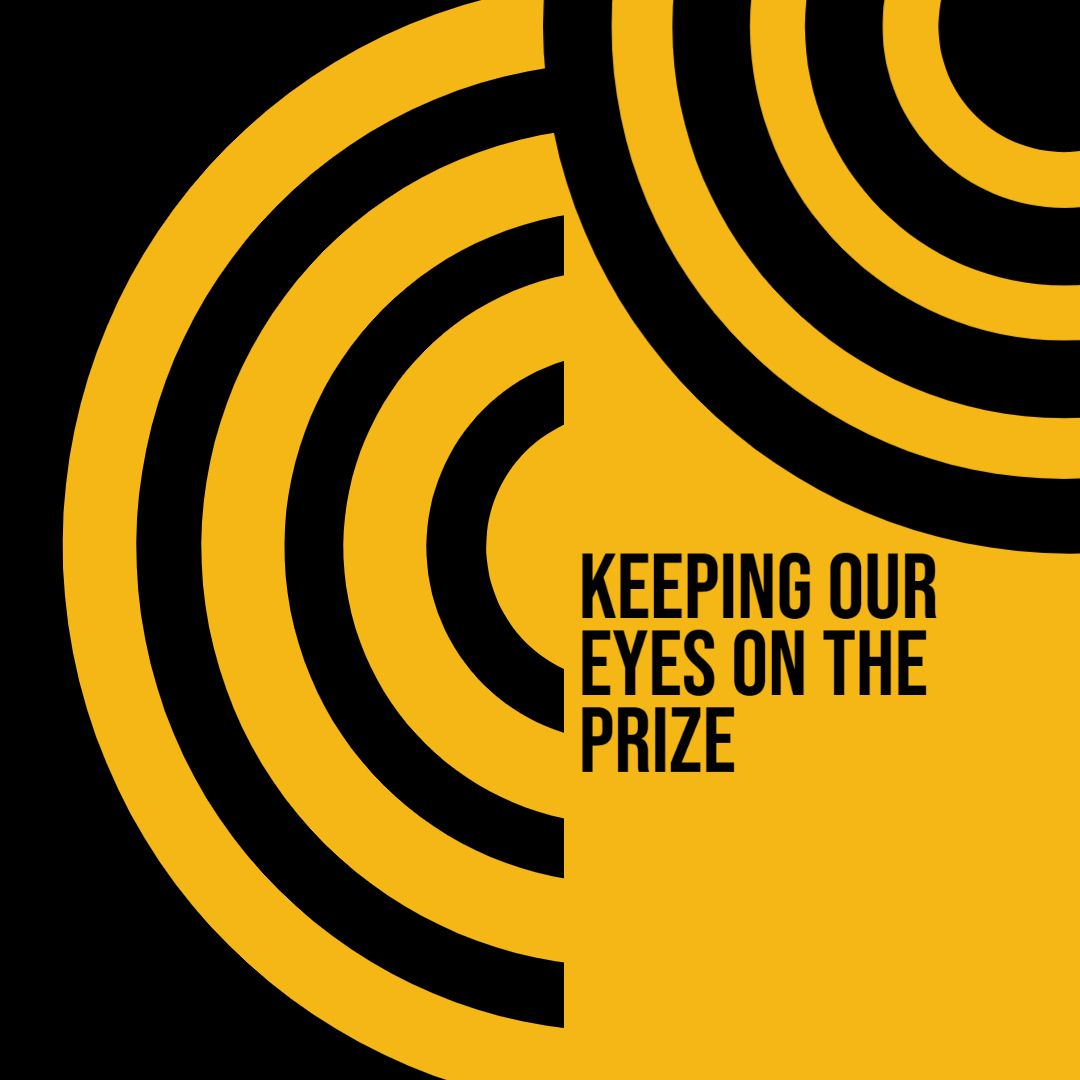 Keeping Our Eyes on the Prize | Genesis Bible Fellowship Church