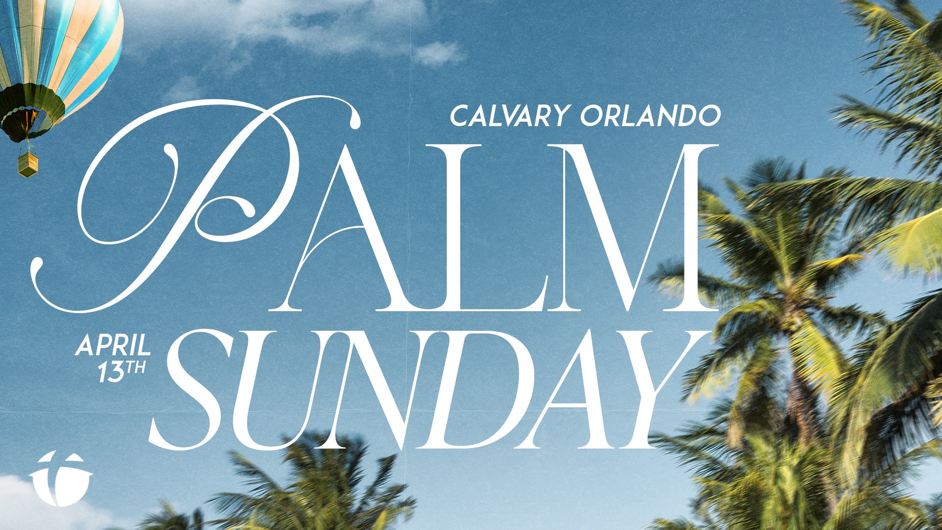 Palm Sunday: The Messiah You Didn't See Coming | Calvary Orlando