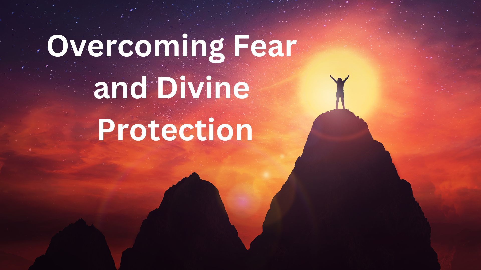 Overcoming Fear and Divine Protection | Cornerstone Church of Amarillo