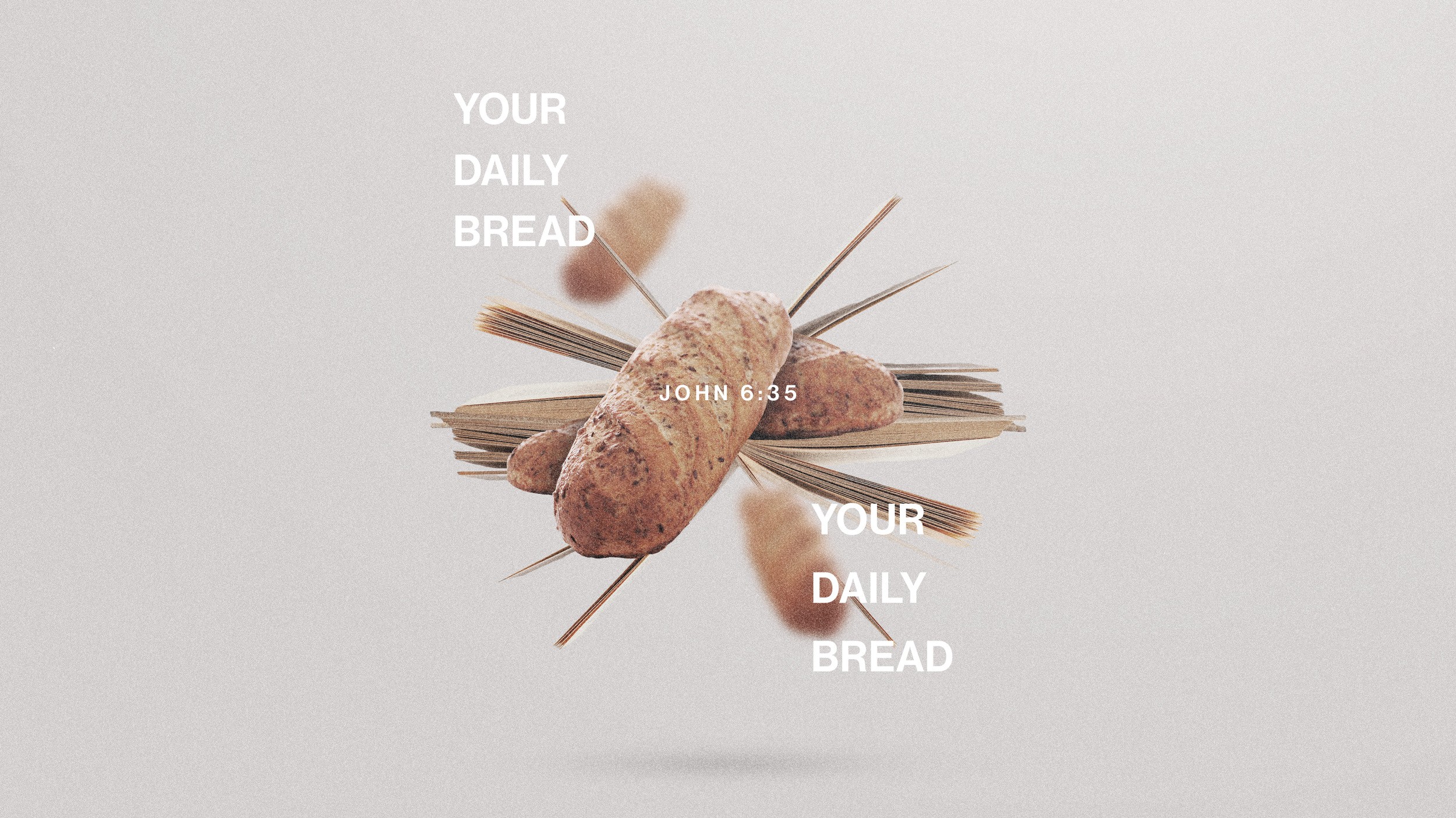 YOUR DAILY BREAD | The Church @ War Hill