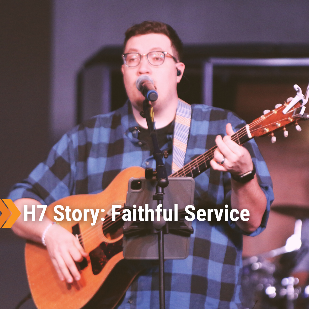 H7 Story: Faithful Service | FCC Greene