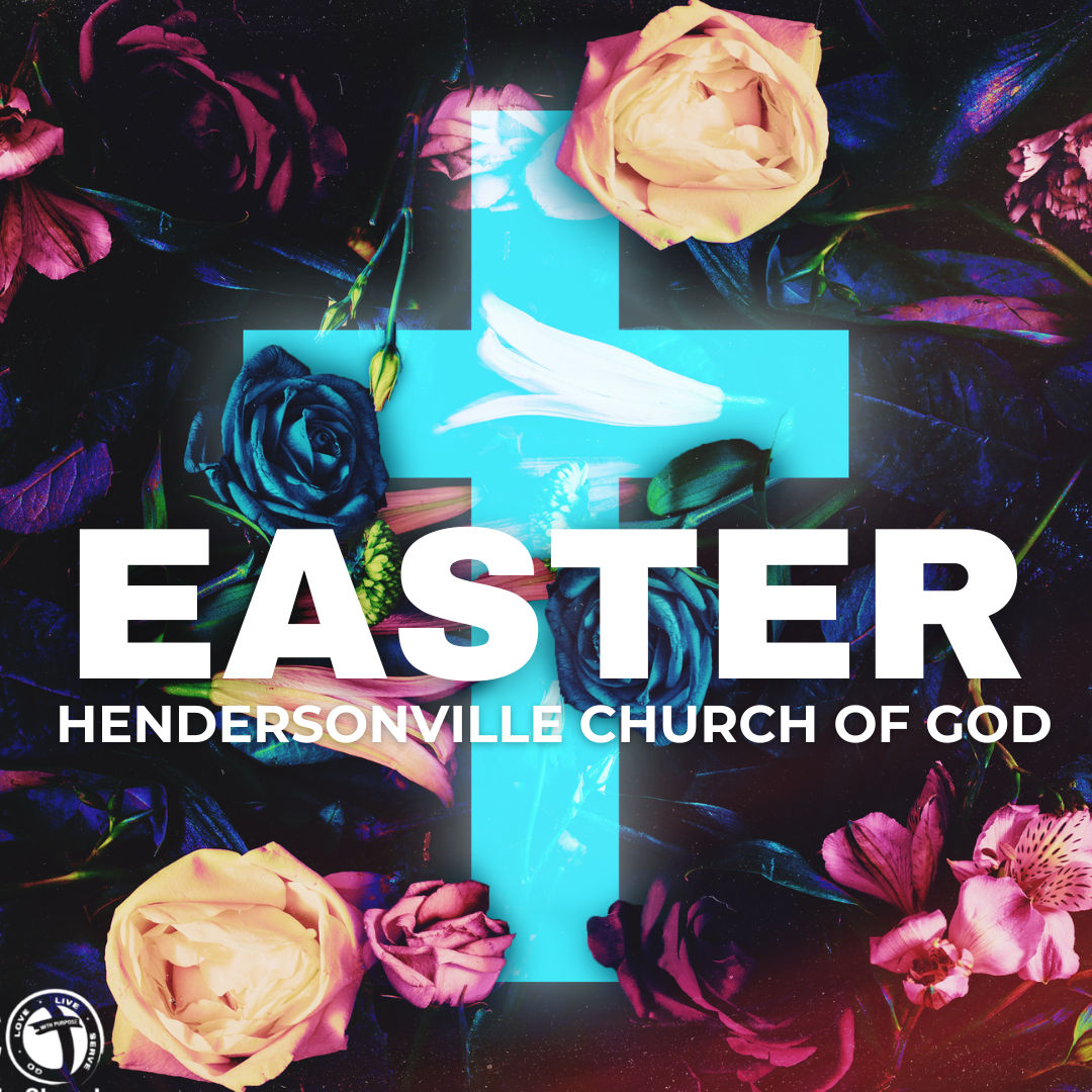 Day 1 Easter Experience | Hendersonville Church of God