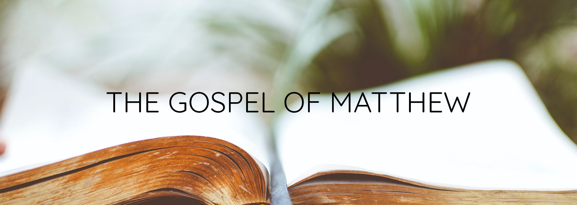 The Gospel of Matthew | St Mary's London
