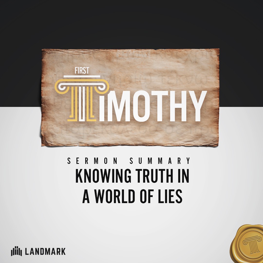 Knowing Truth In A World of Lies | Landmark Church | Ocean City, NJ | Reaching the Lost ...