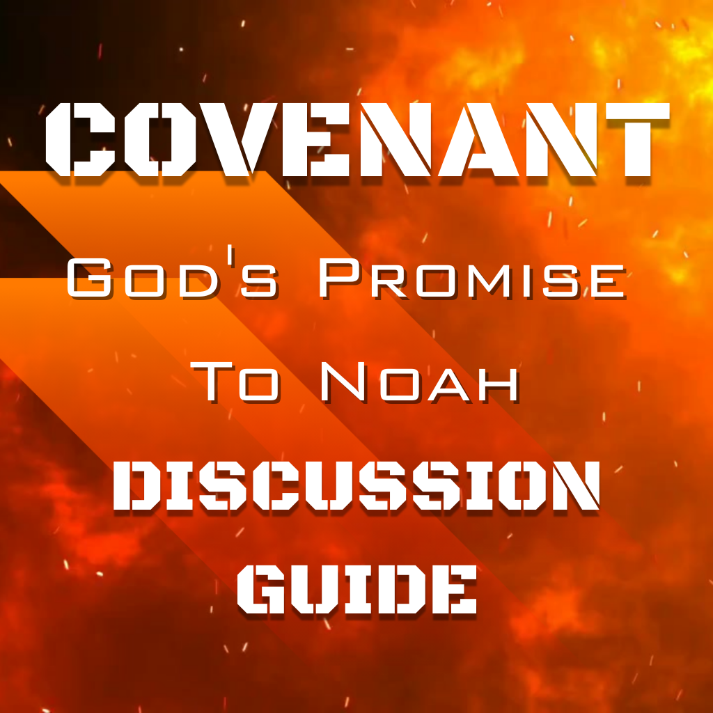 Covenant [God's Promise To Noah] Discussion Guide | Fusion Church