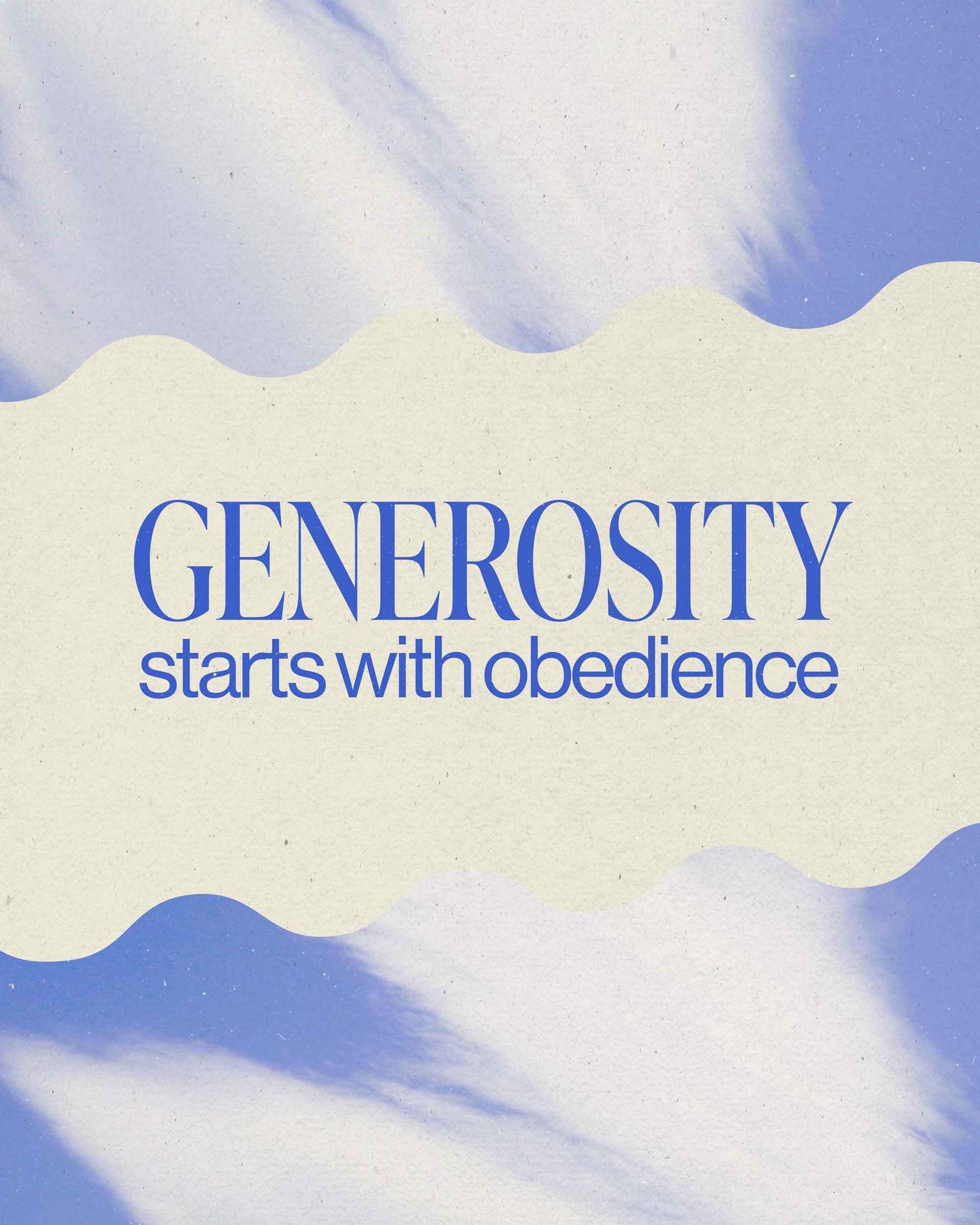 Generosity starts with obedience | The Gathering Church