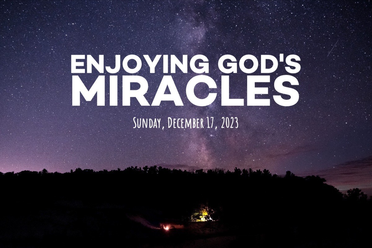 Enjoying God's Miracles | Crossroads Church Staten Island