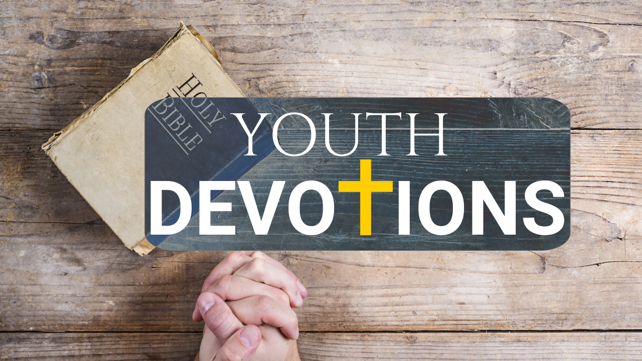 Youth Devotional | www.lifeatpraise.org