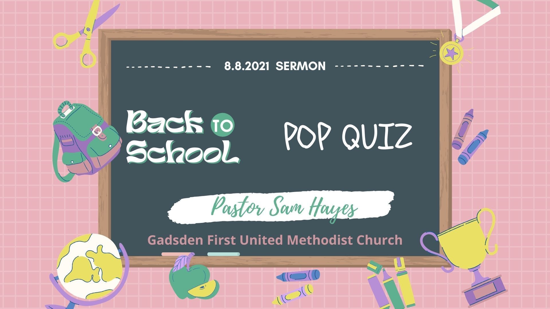 Pop Quiz - \"Back to School | First United Methodist Church of Gadsden