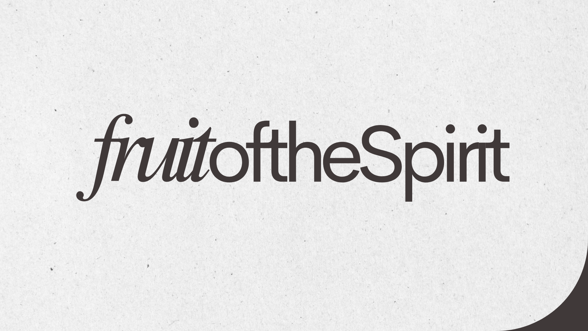 Fruit of the Spirit | Part 2 | Plattsburgh House of Prayer