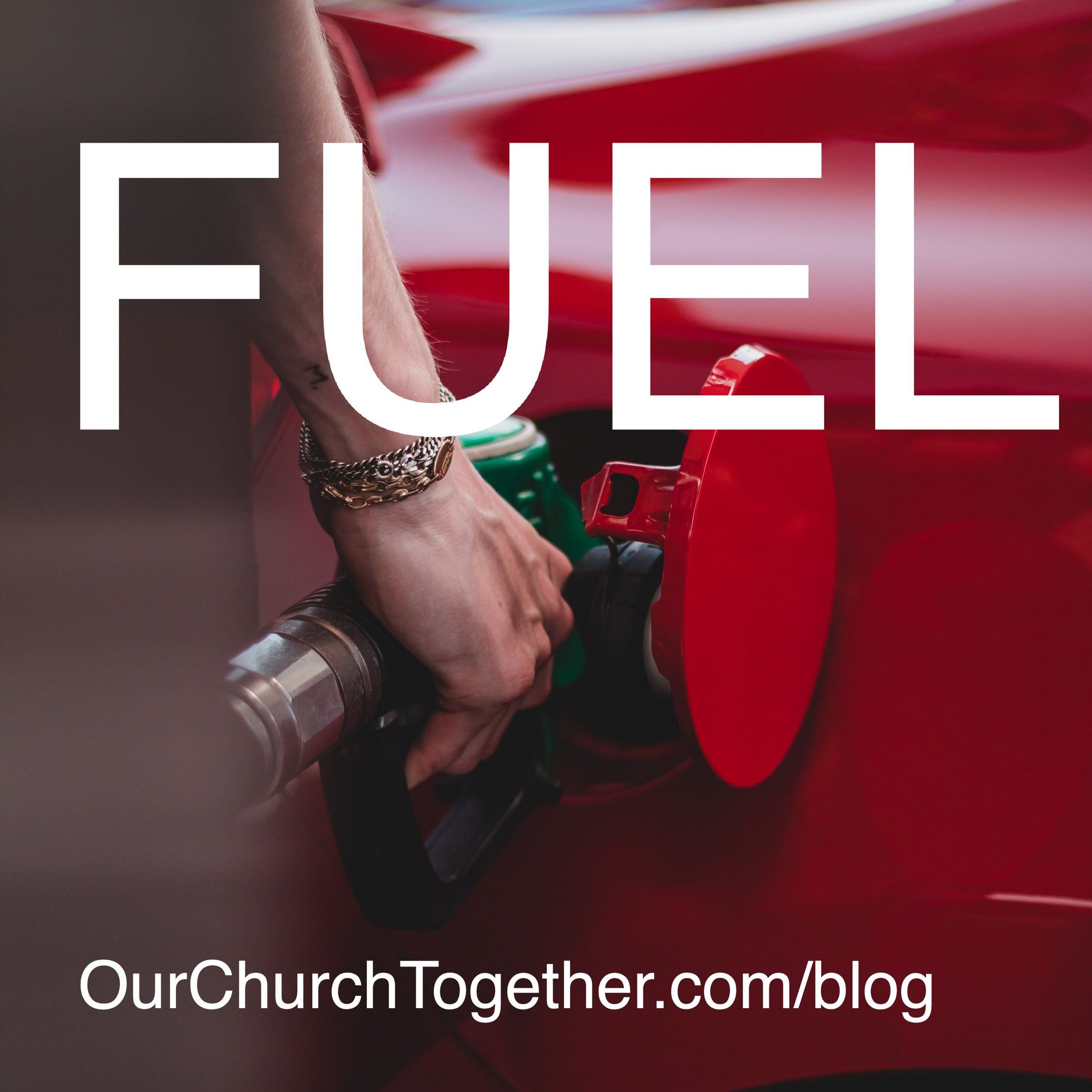 Fuel | Church Together