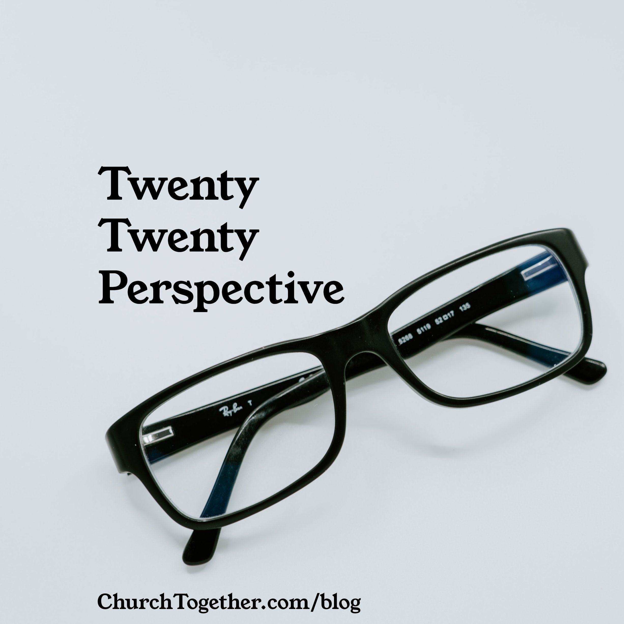Twenty Twenty Vision | Church Together