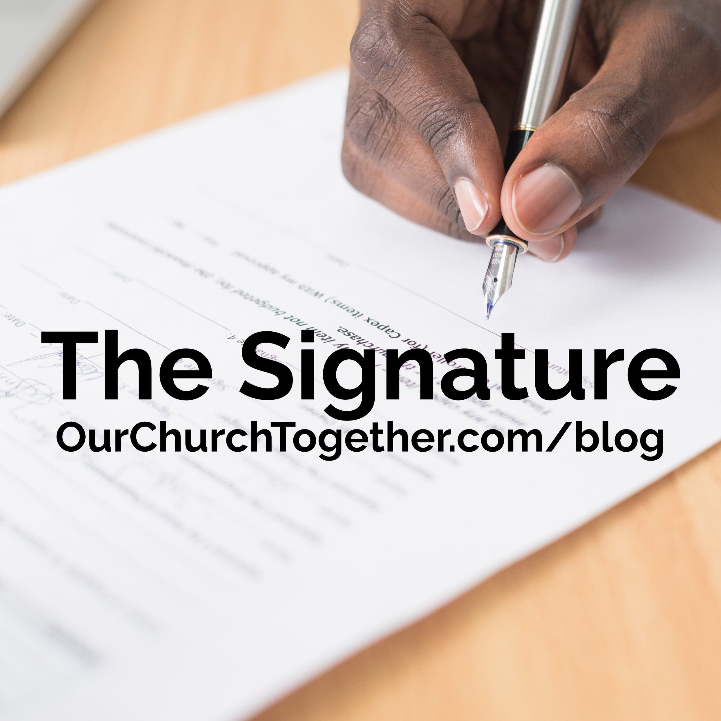 The Signature | Church Together