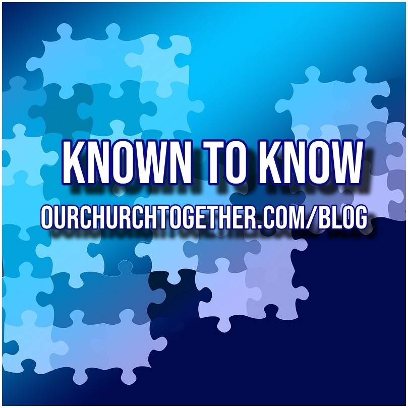 Known to Know | Church Together