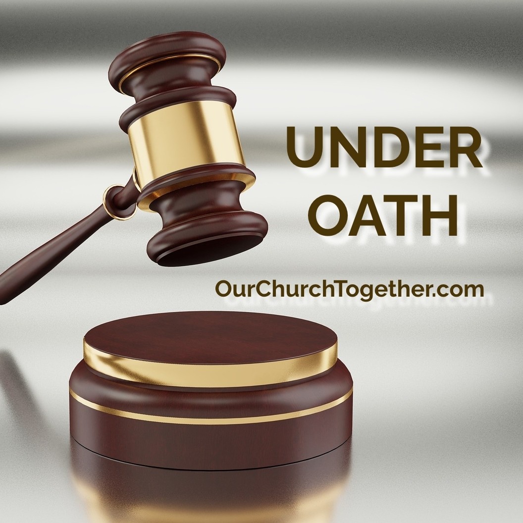 Under Oath | Church Together