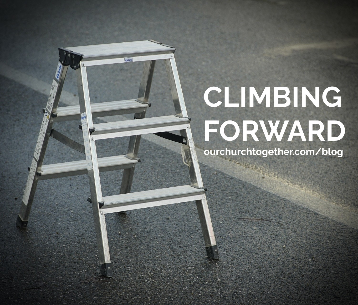 Climbing Forward | Church Together