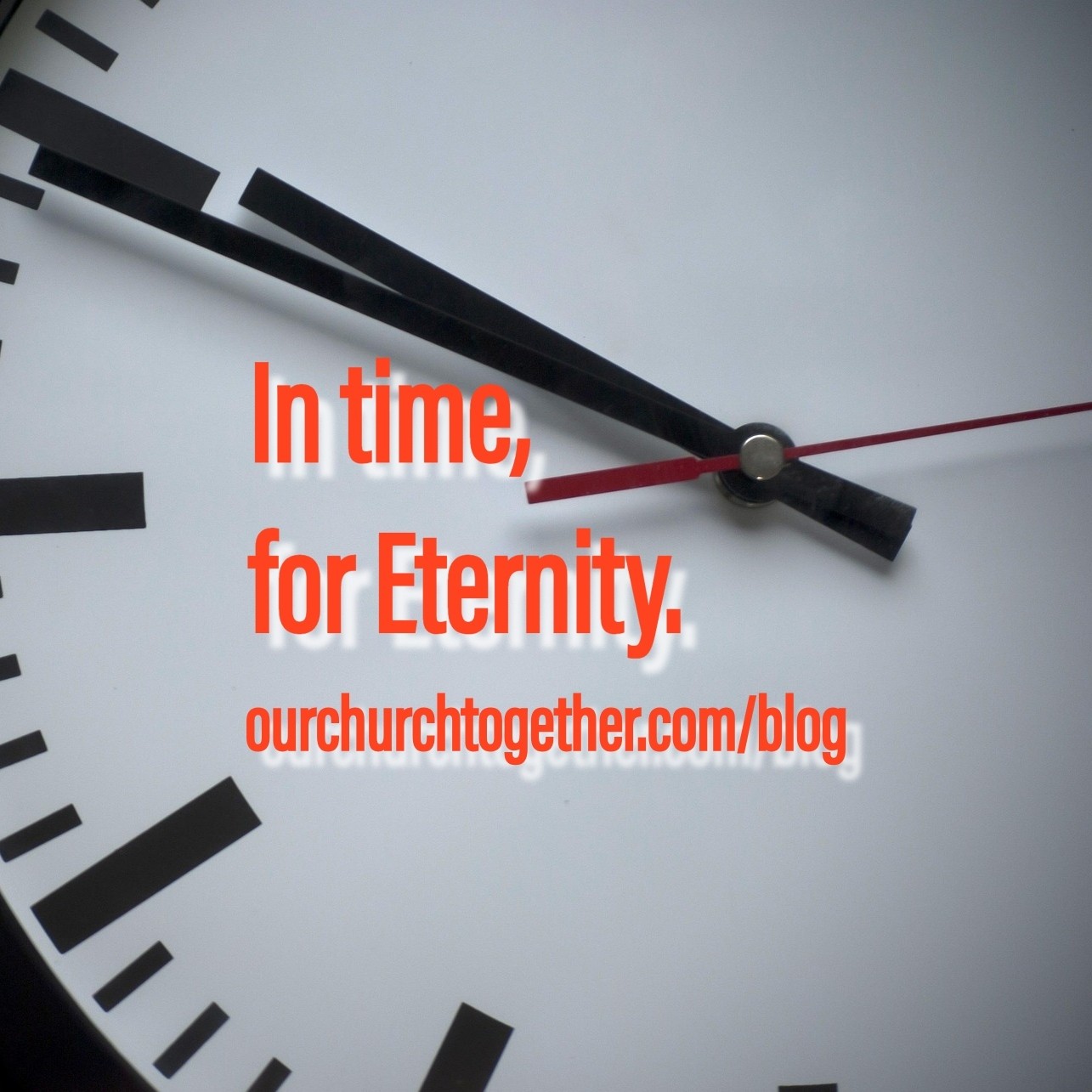 In Time for Eternity | Church Together