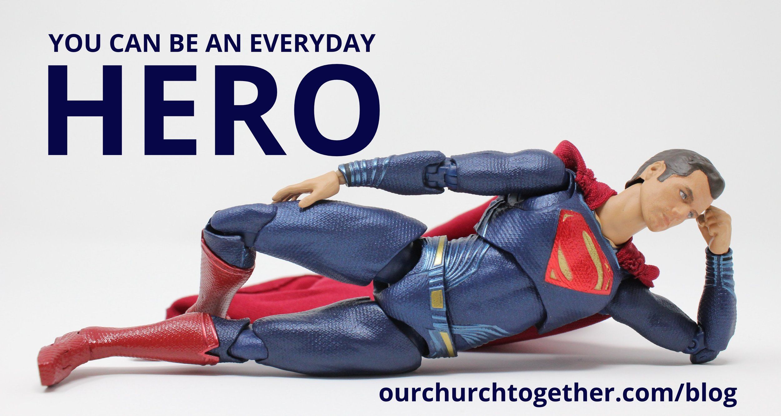 Be an Everyday Hero | Church Together