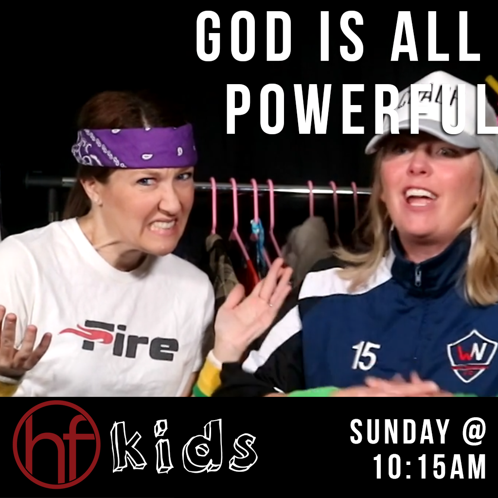 HF Kids: God is All Powerful | Harborview Fellowship Church and ...