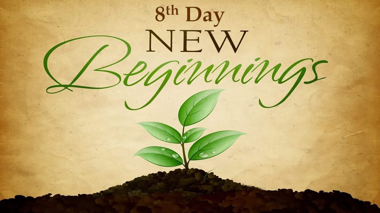 8th Day - New Beginning | Spirit and Truth Church Odessa