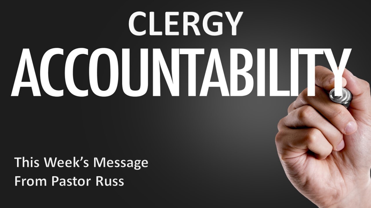 Clergy Accountability | Spirit and Truth Church Odessa