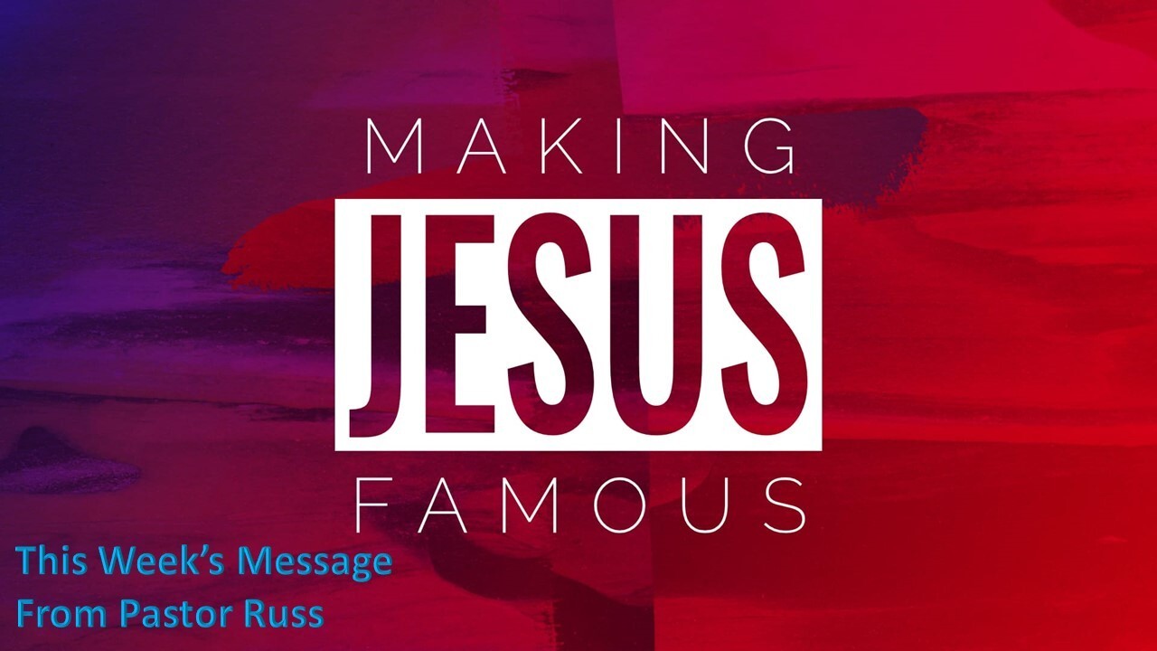 Making Jesus Famous | Spirit and Truth Church Odessa