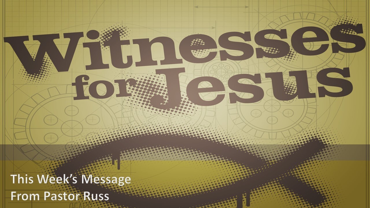 Witness For Jesus | Spirit and Truth Church Odessa
