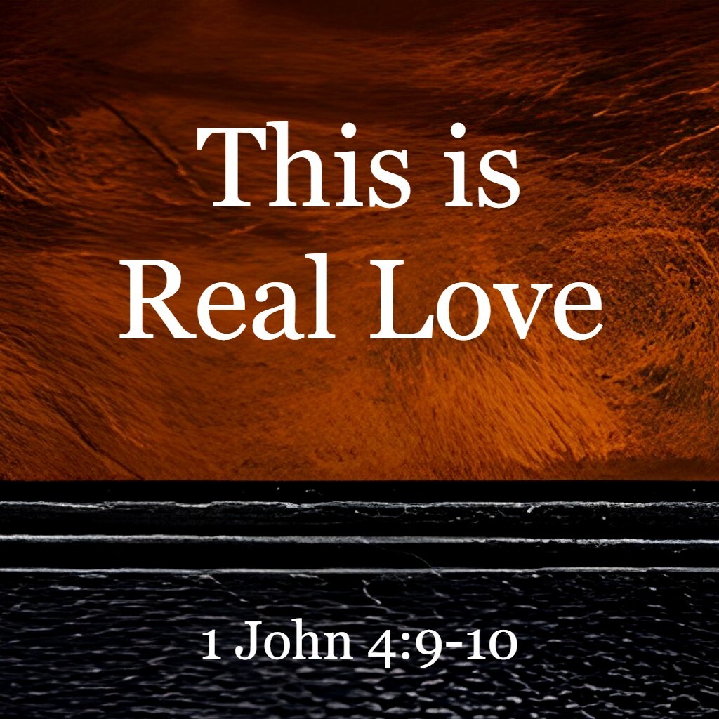 This is Real Love | Word By Mail