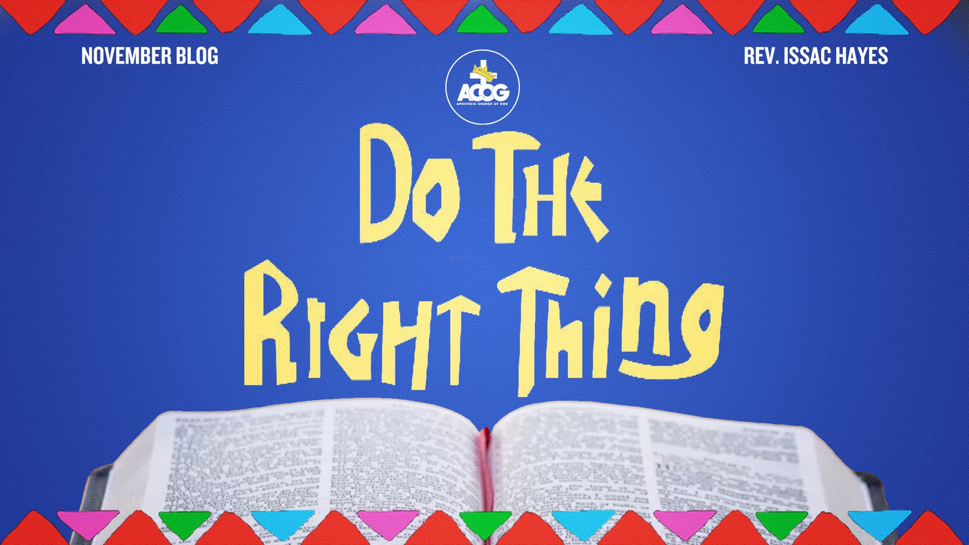 Do The Right Thing | Apostolic Church of God