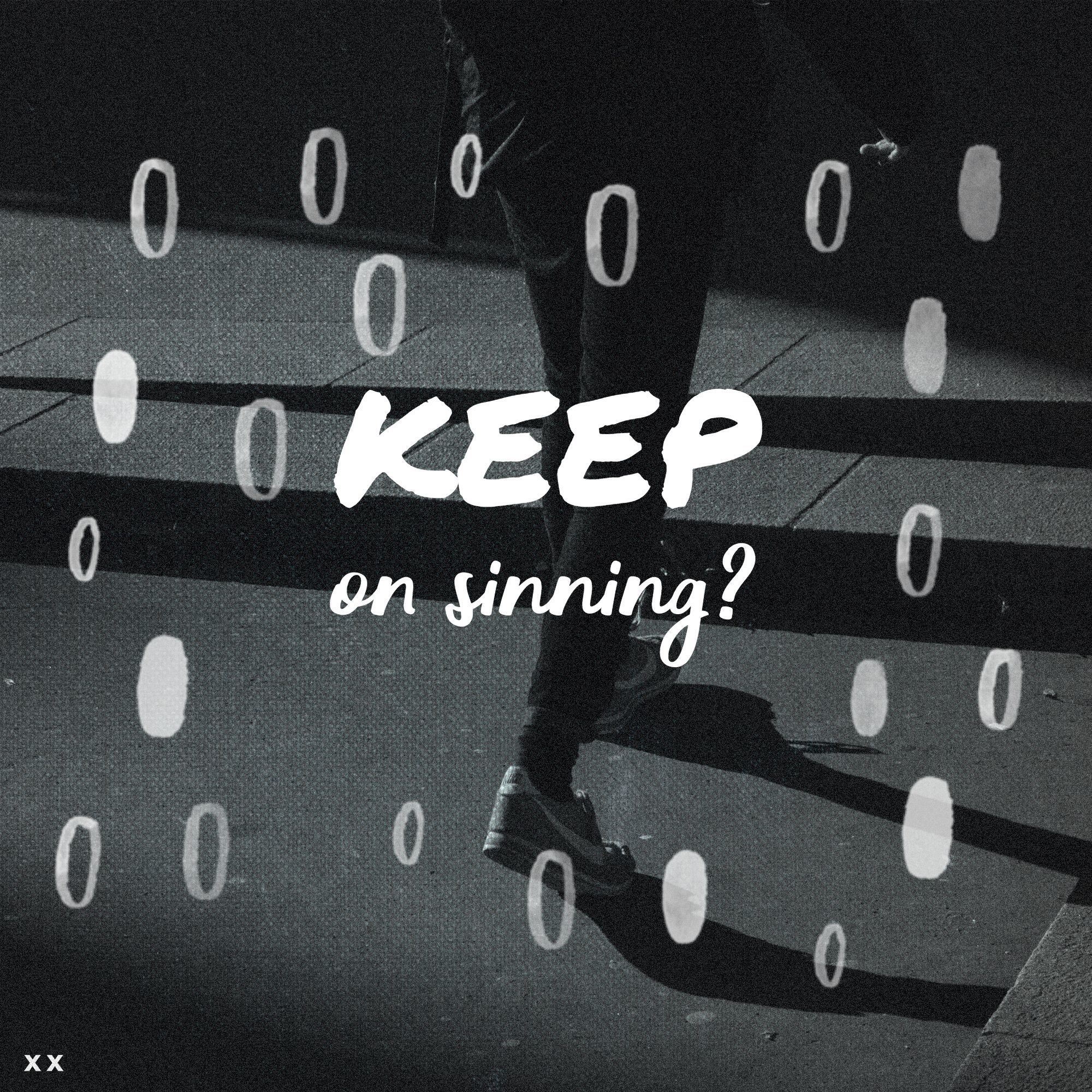 A Word From Grace: Monday Edition - Keep on Sinning? | Grace Fellowship ...