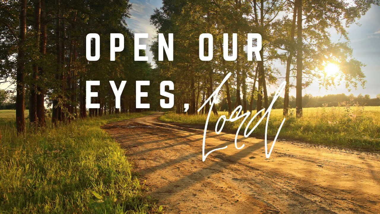 Lord, Open Our Eyes | Vincent Revival Center