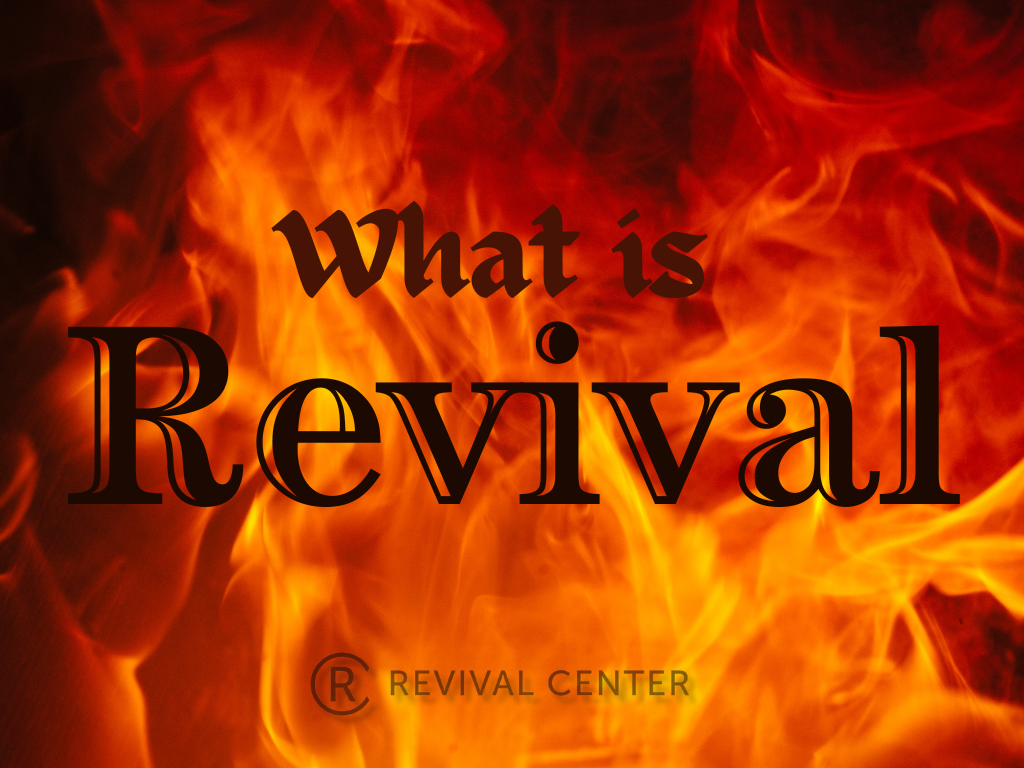 What is Revival? | Vincent Revival Center