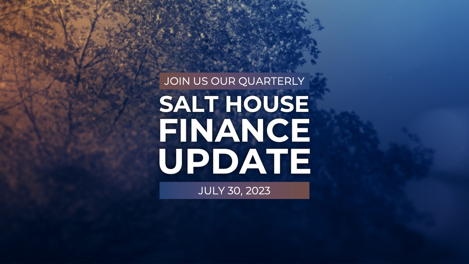 Finance Update - July 30, 2023 | Salt House