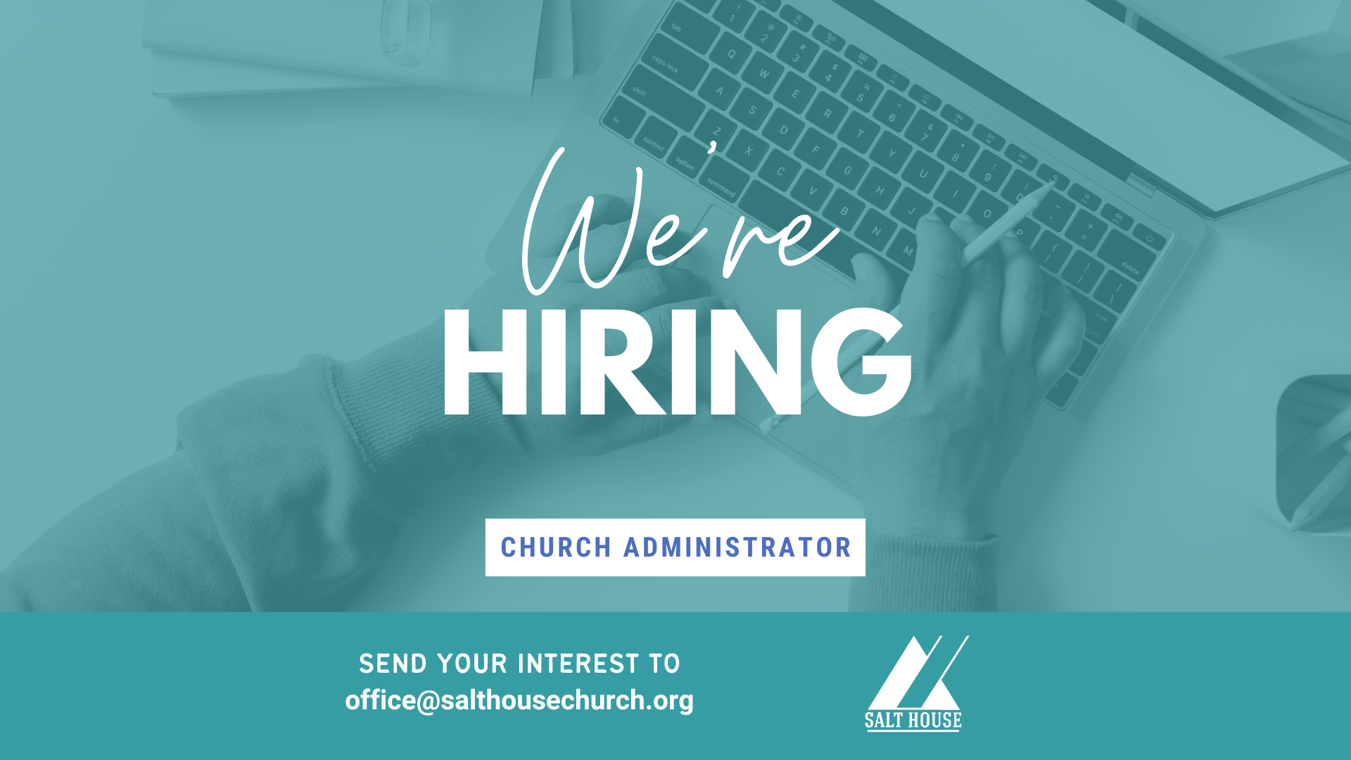 We're Hiring: Church Administrator | Salt House
