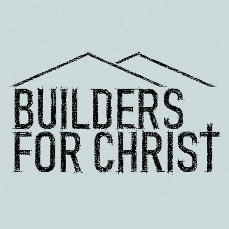 BUILDERS FOR CHRIST INTEREST SIGN-UP | Trinity Baptist Church