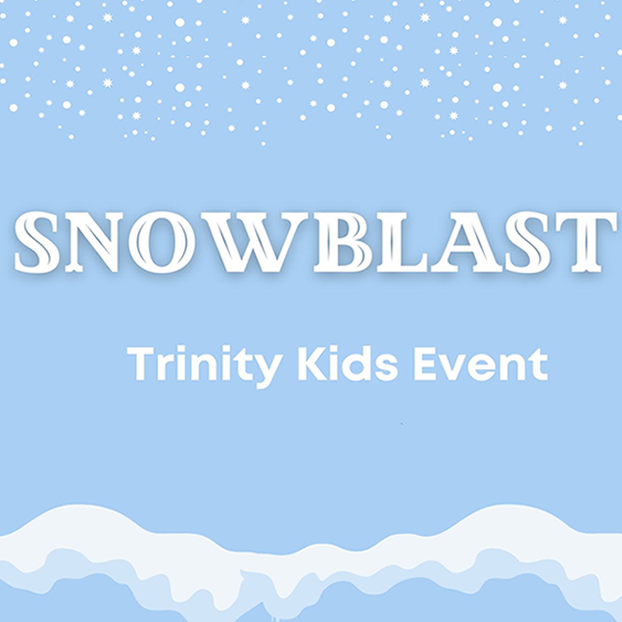 SNOWBLAST IV - MISSION OLYMPICS | FEBRUARY 15 | Trinity Baptist Church