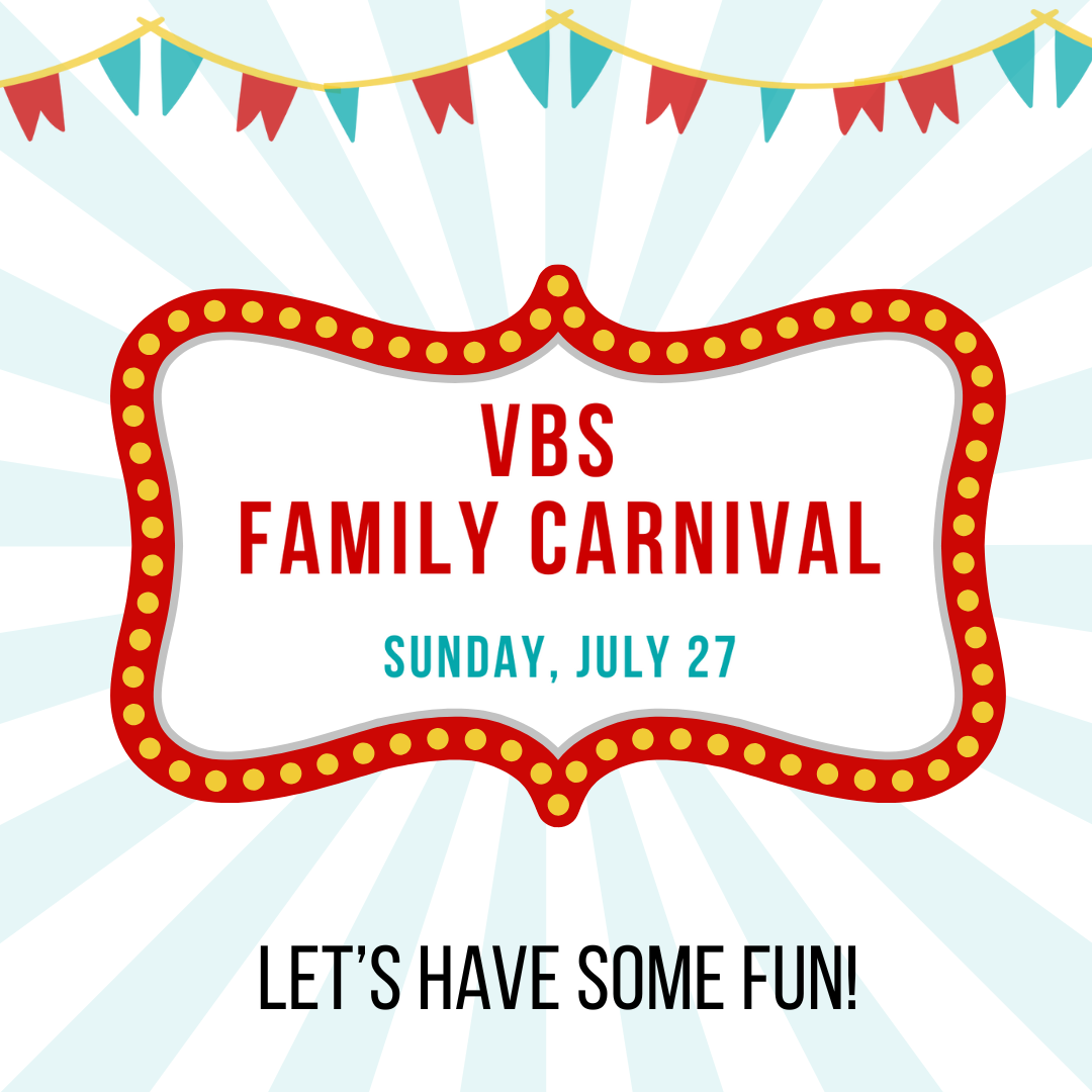 VOLUNTEER FOR VBS CARNIVAL | JULY 27 | Trinity Baptist Church