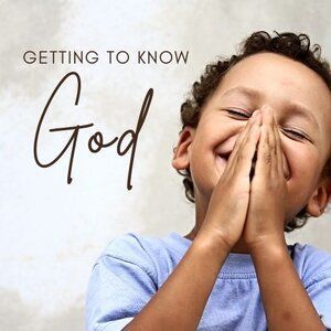 Getting to Know God | St. John Church - Turnersville, NJ