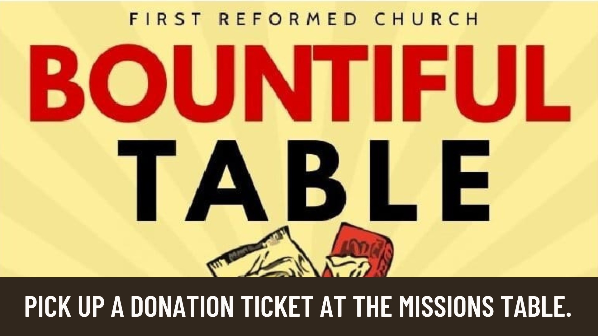 Bountiful Table | First Reformed Church, Orange City, Iowa