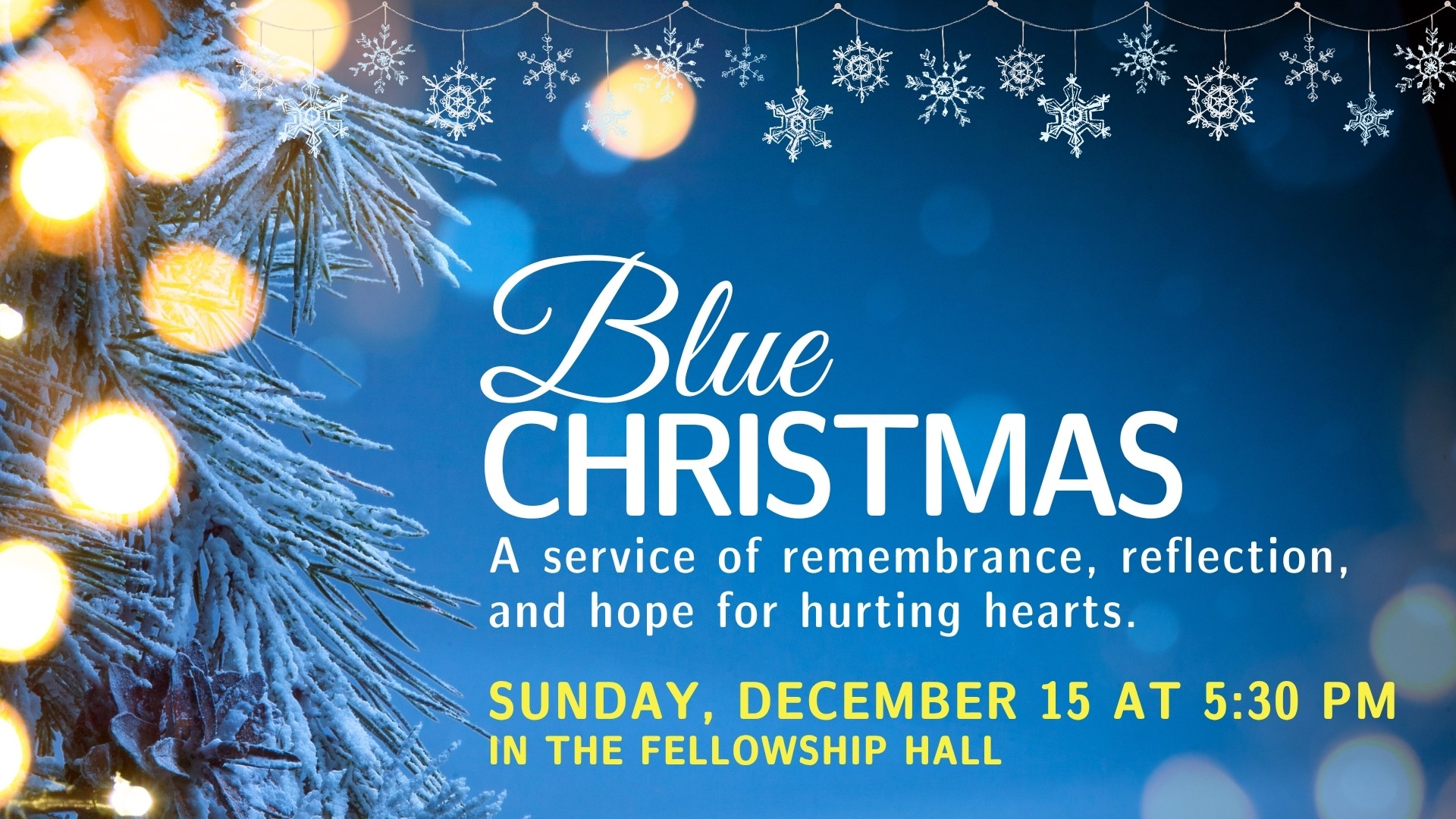 Blue Christmas - December 18 | First Reformed Church, Orange City, Iowa